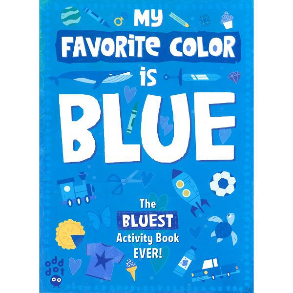 My Favorite Color Activity Book: Blue ( My Favorite Color Ac - 網上書店 ...